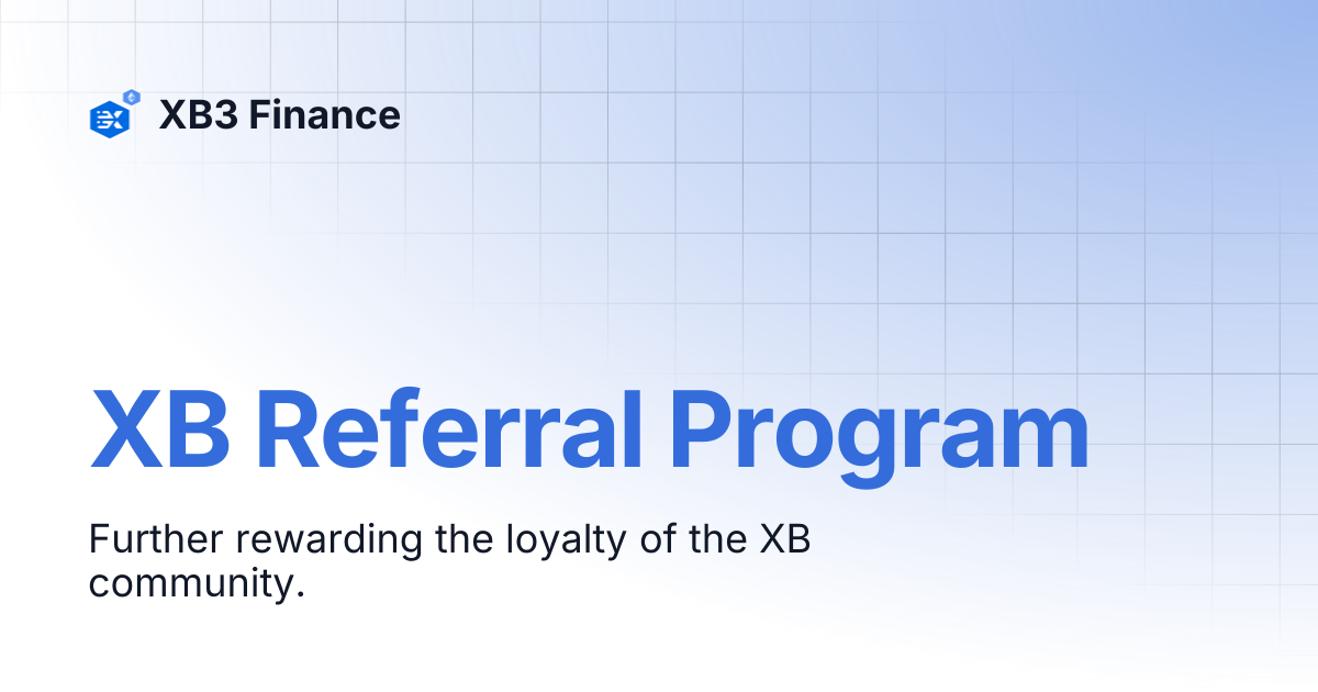 XB Referral Program | XB3 Finance